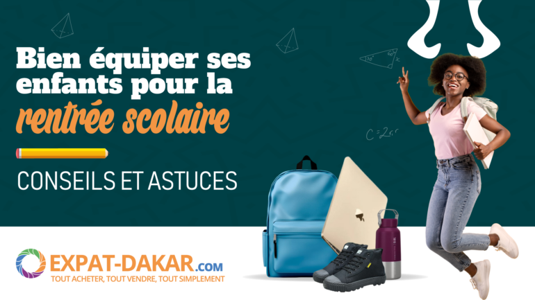 Rentrée scolaire : Bien équiper ses enfants pour la rentrée scolaire.